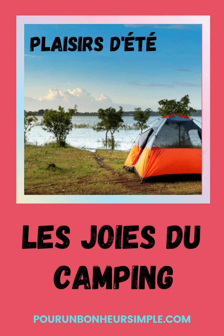 Pourquoi j'aime le camping - Pour un bonheur simple