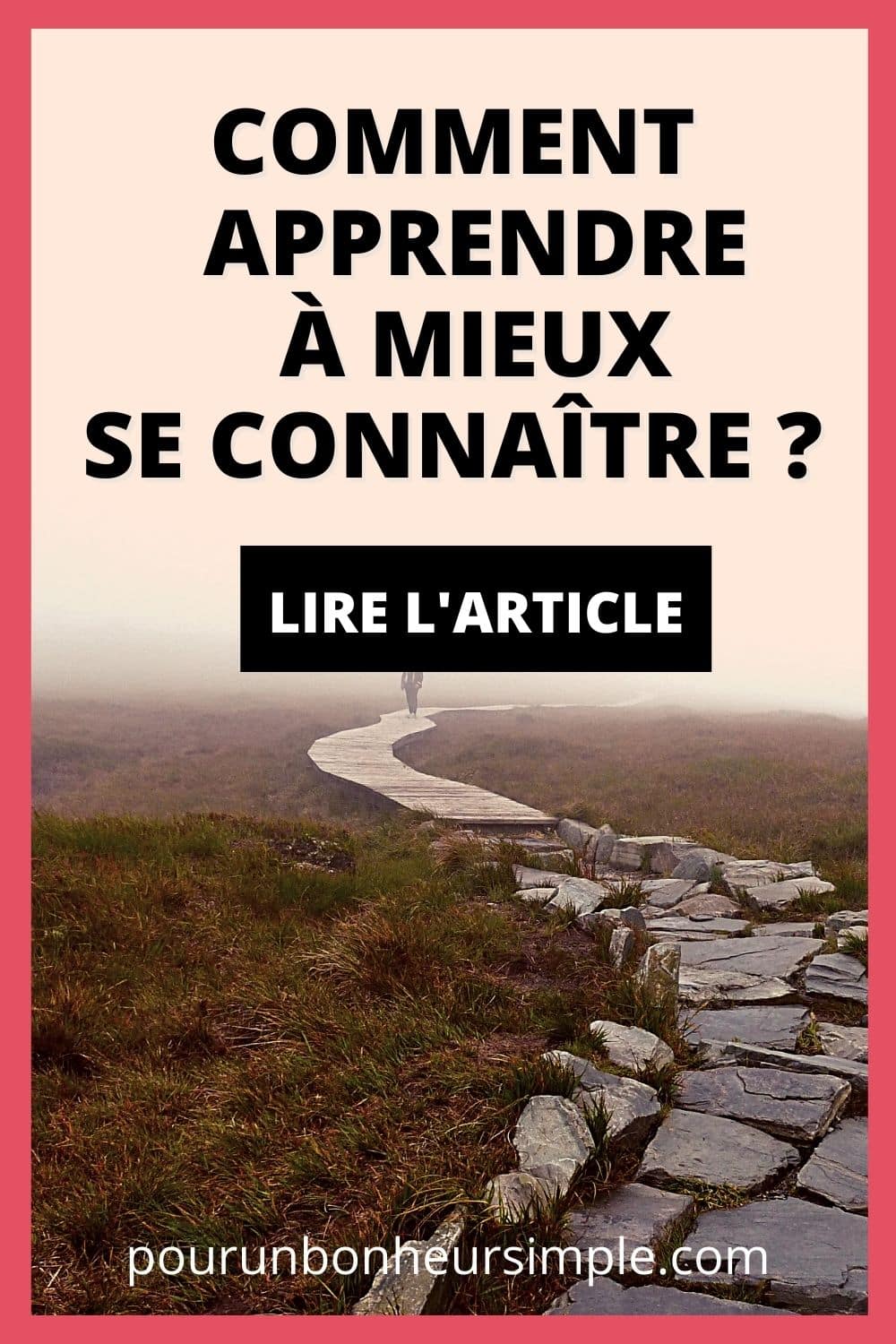 15 pistes mieux se connaître et vivre plus heureux