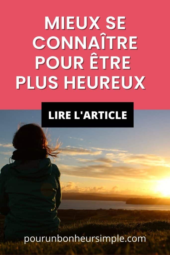 15 pistes mieux se connaître et vivre plus heureux