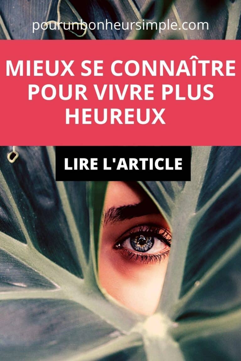 15 pistes mieux se connaître et vivre plus heureux